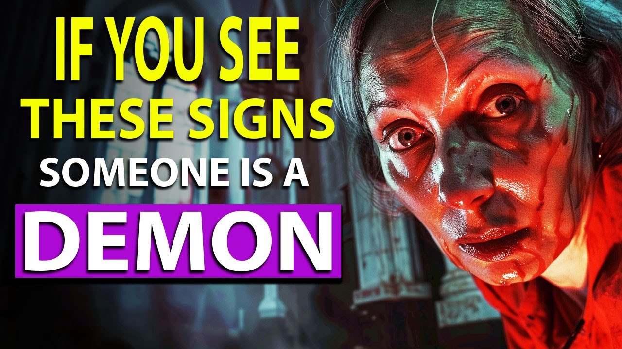 7 "WORRYING" Signs Someone In Your Life Is A Demon (ACT NOW!) - YouTube