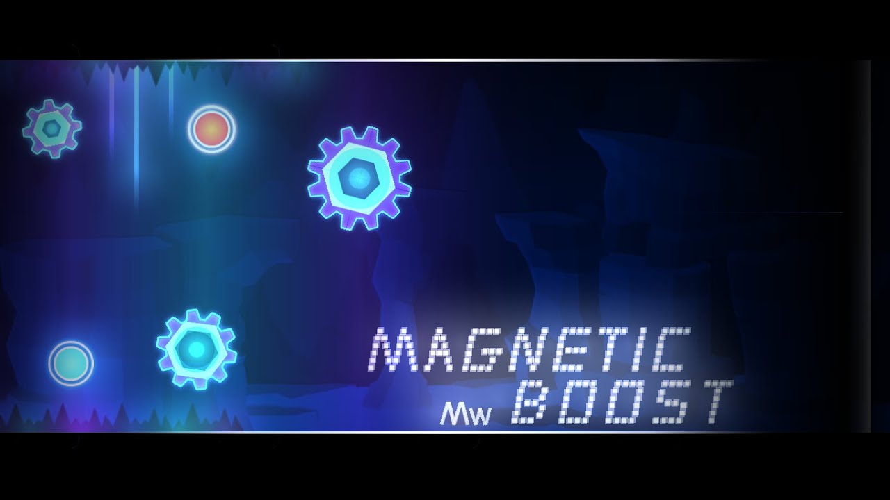 Magnetic Boost by MatthewMW | LiRiux - Geometry Dash - YouTube