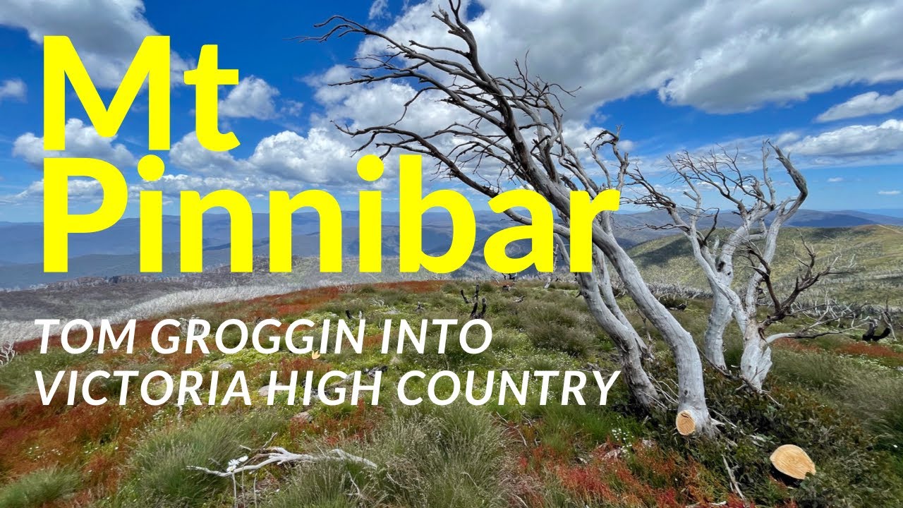 Mount Pinnibar Victoria High Country Tom Groggin - YouTube