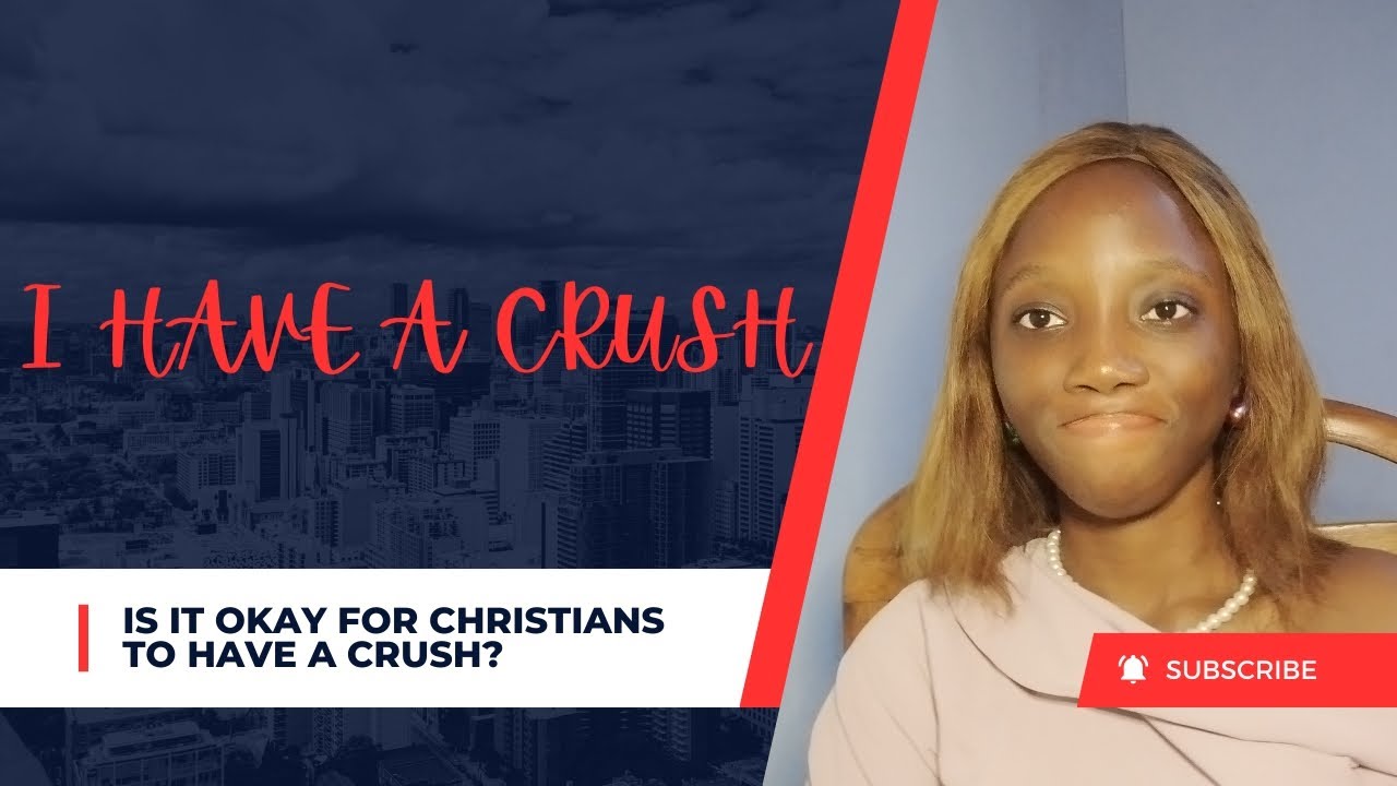 Crushing on someone as a Christian || What to do when you have a crush ...