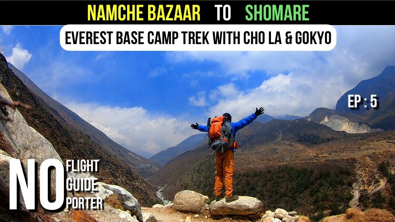 EP : 5 | Namche Bazaar to Shomare | Everest base camp trek solo 2023 ...