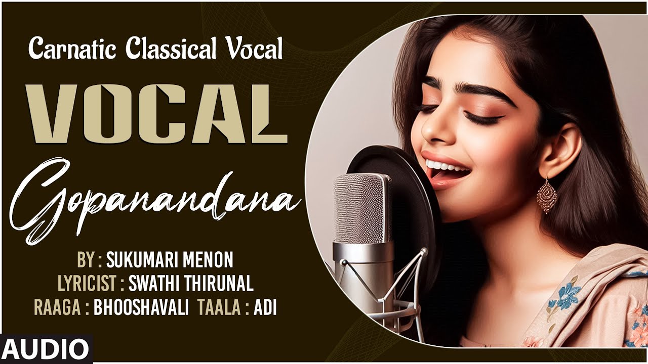 Carnatic Classical "Vocal" | Gopanandana | By Sukumari Menon - YouTube