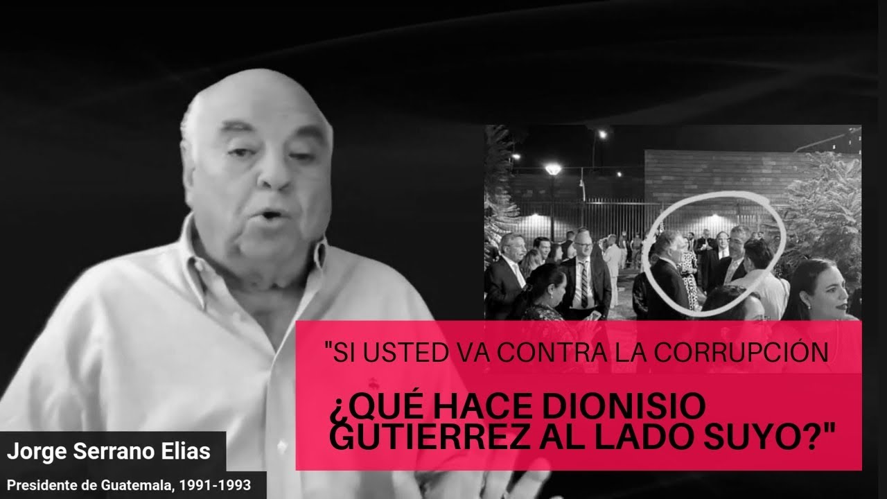 ¡ATENCIÓN! JORGE SERRANO ELÍAS ENVÍA MENSAJE A CANDIDATO BERNARDO ARÉVALO - YouTube