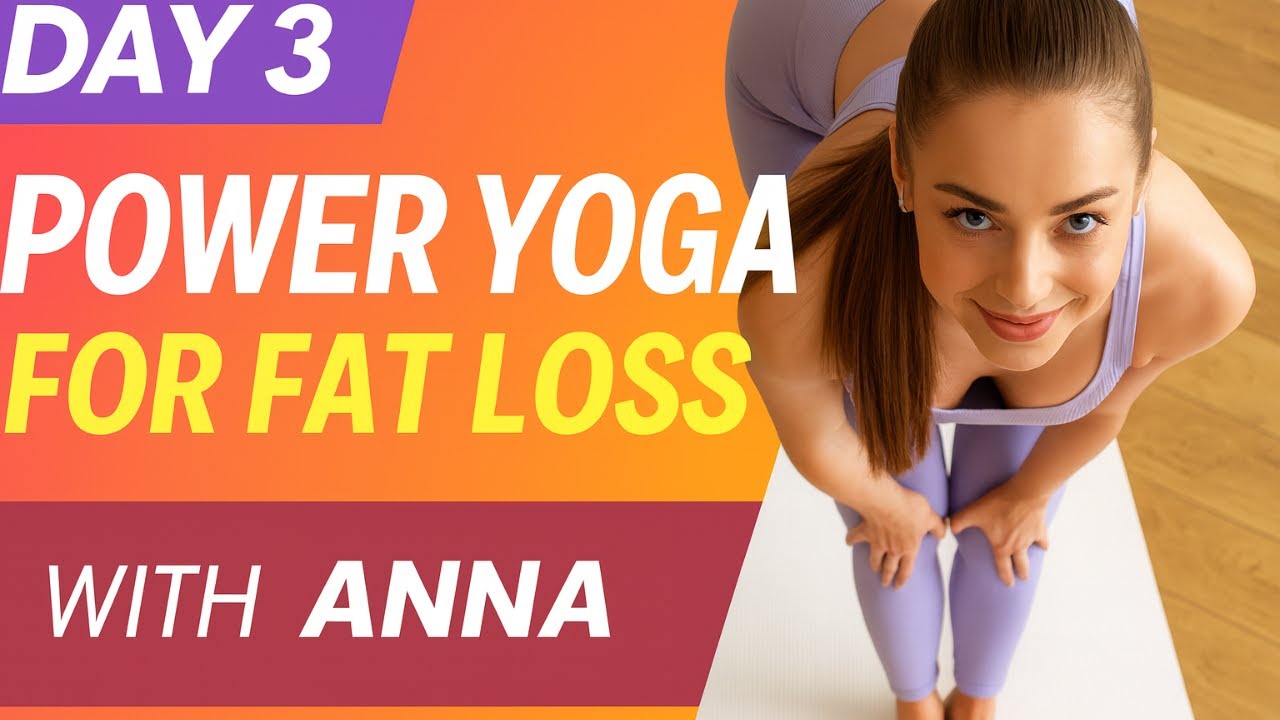 Fat-Burning Power Yoga Flow – Day 3 of 30 Days with Anna - YouTube
