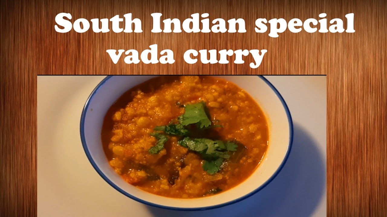 Vada Curry | steamed vada curry| Side dish for Idli,dosa, poori|Vada ...