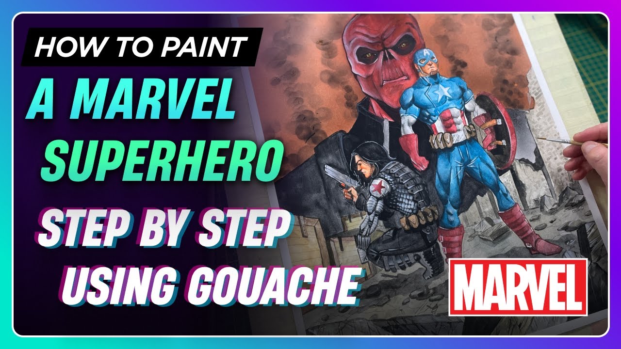 MARVEL COMICS ILLUSTRATION: How to paint step by ste your Superhero ...