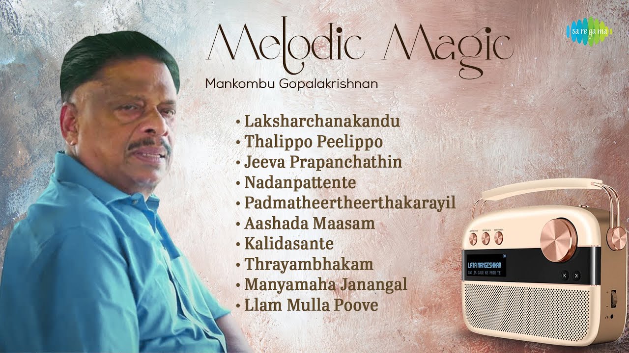 Melodies of Mankombu Gopalakrishnan | Jeeva Prapanchathin | Aashada ...