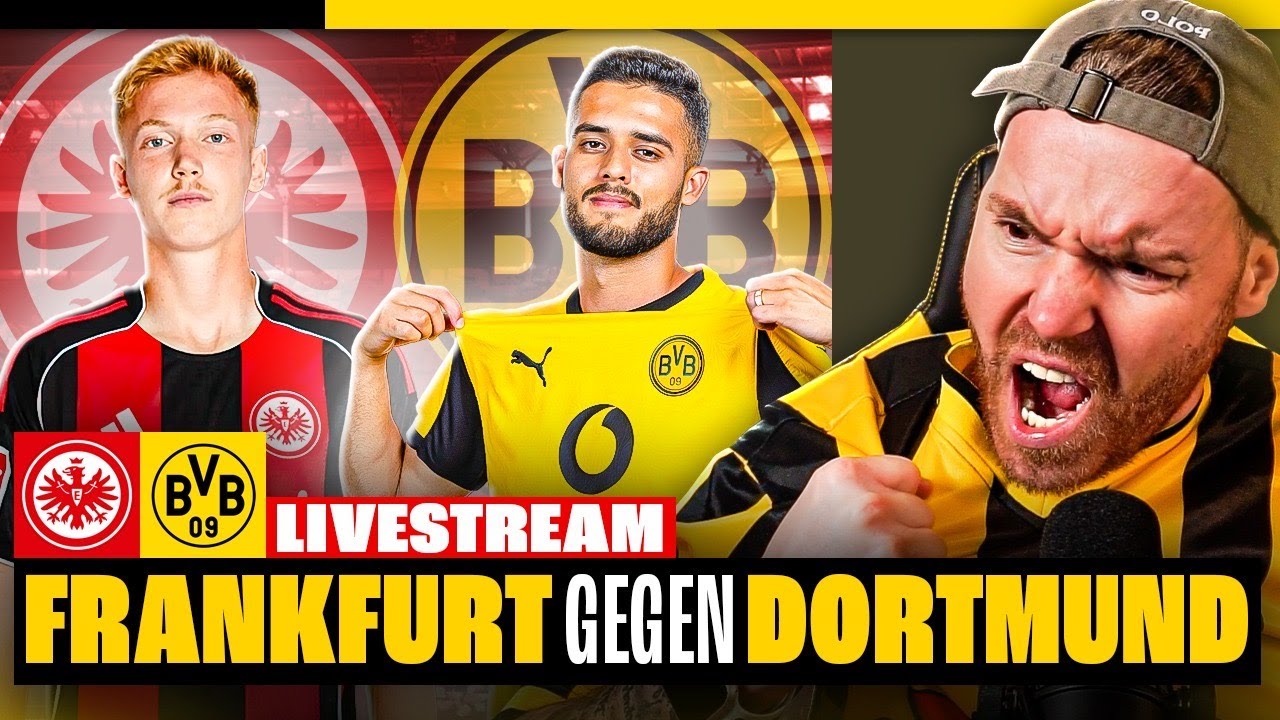 🔥 SGE vs. BVB LIVE | Kovac zurück in Frankfurt! Götze & Ex-Dortmunder ...