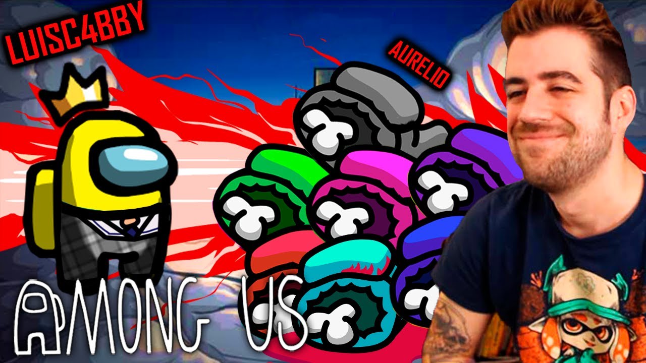 SOY MEJOR QUE AURONPLAY | Among Us - YouTube