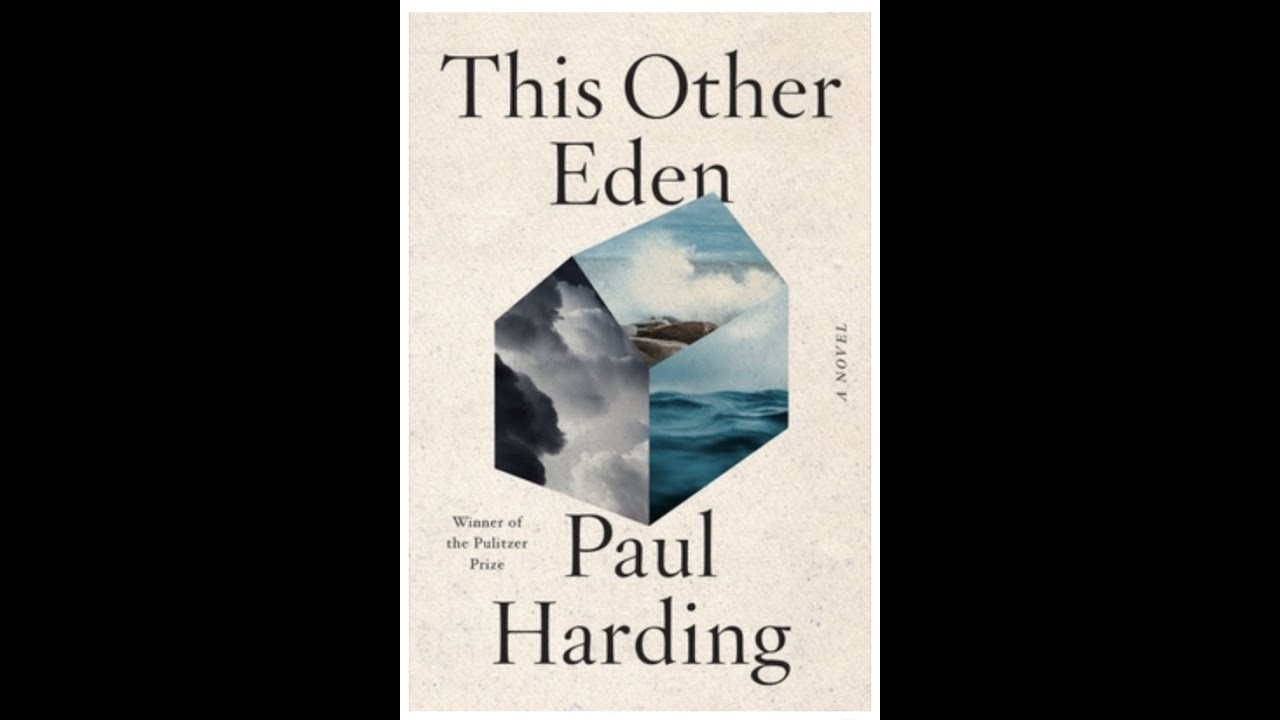 Paul Harding - This Other Eden - YouTube