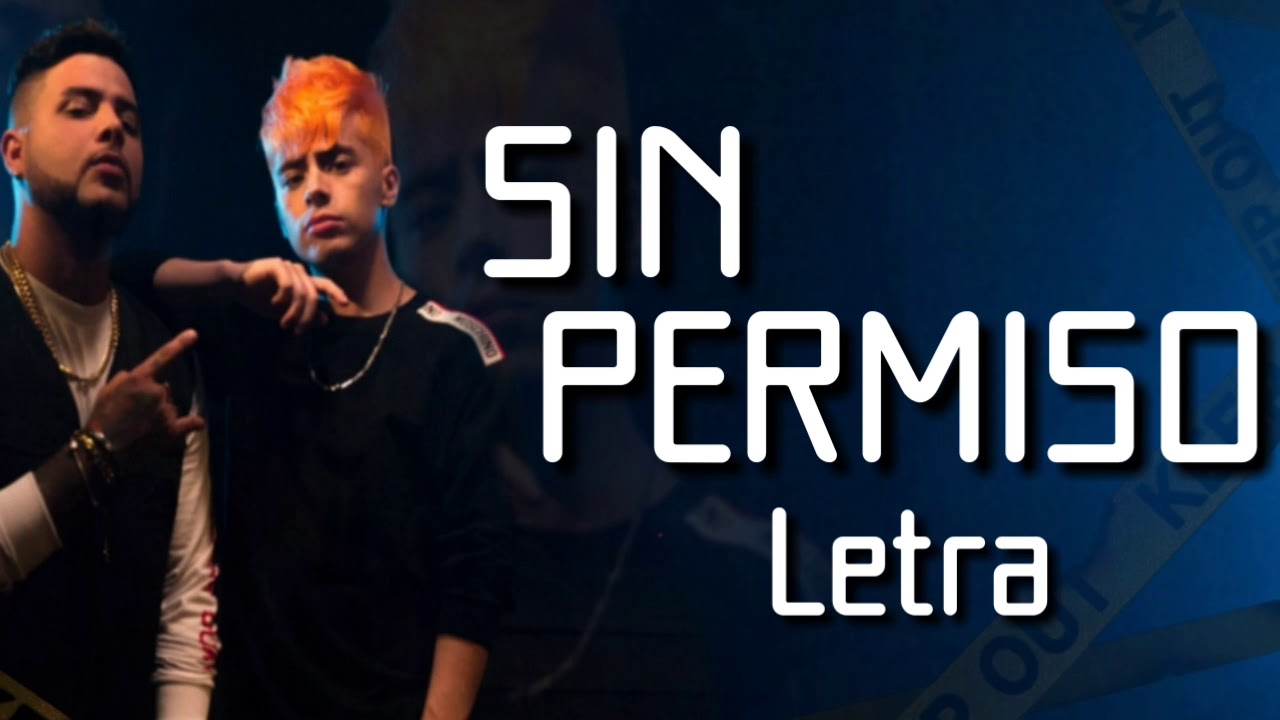 Sin Permiso - Javier Ramírez Letra - YouTube