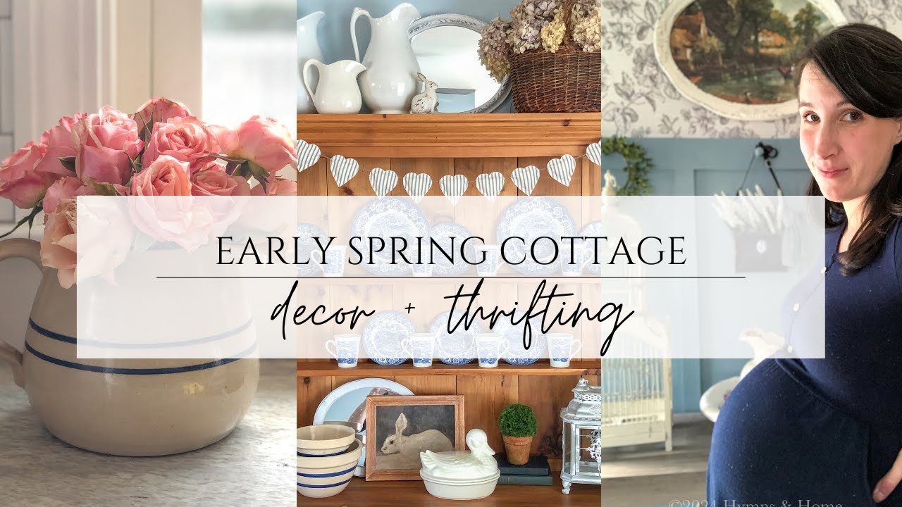 Early Spring Cottage: Decorating With Thrifted Finds, Spring DIY ...