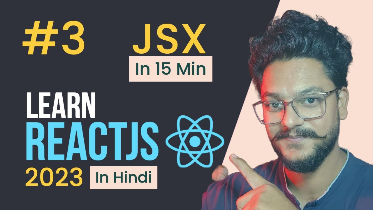 3 All About Jsx In 15 Min In Hindi Reactjs Javascript Webdevelopment Youtube