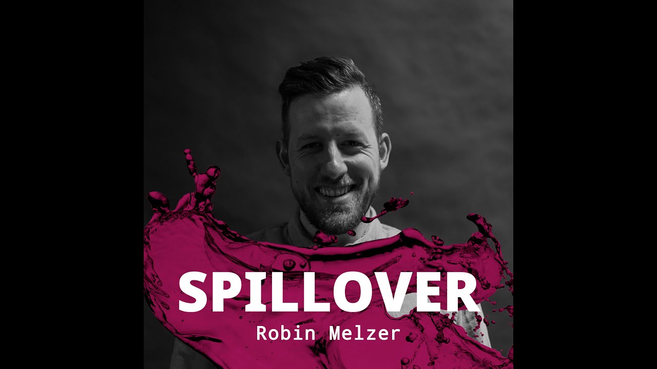 SPILLOVER Podcast mit Robin Melzer - YouTube