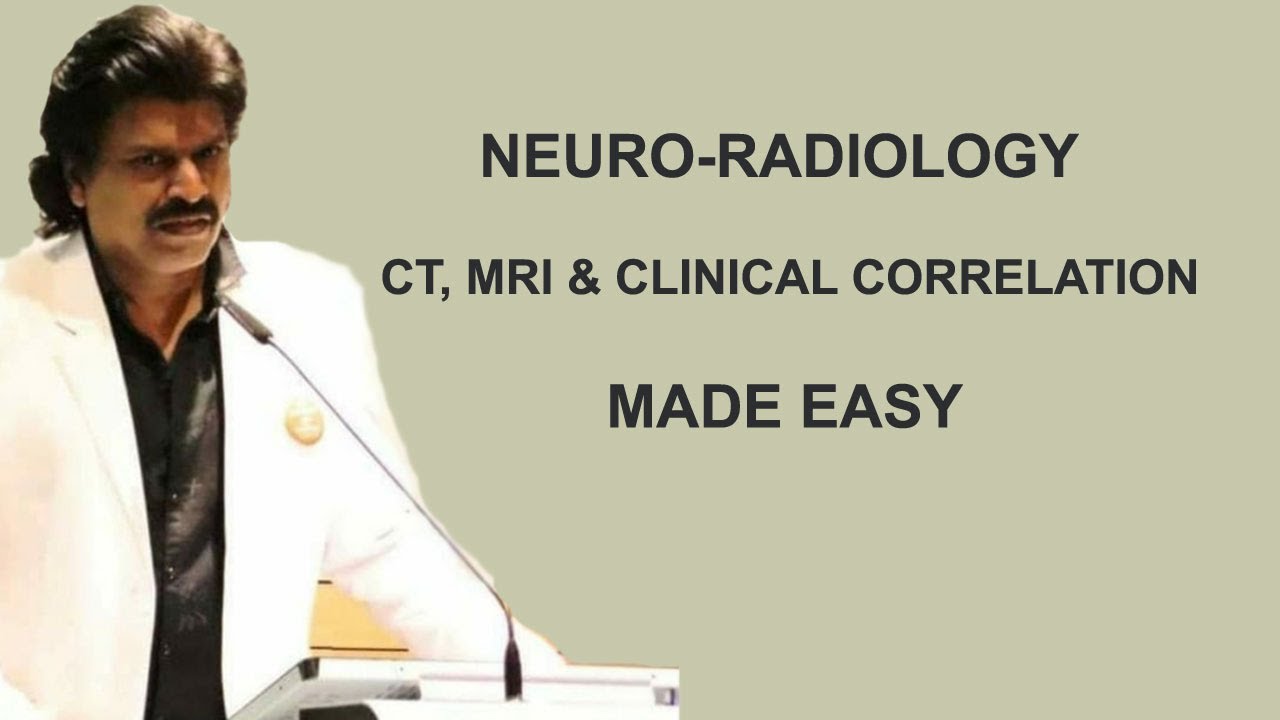 NEURO-RADIOLOGY, CT,MRI & CLINICAL CORRELATION MADE EASY - YouTube