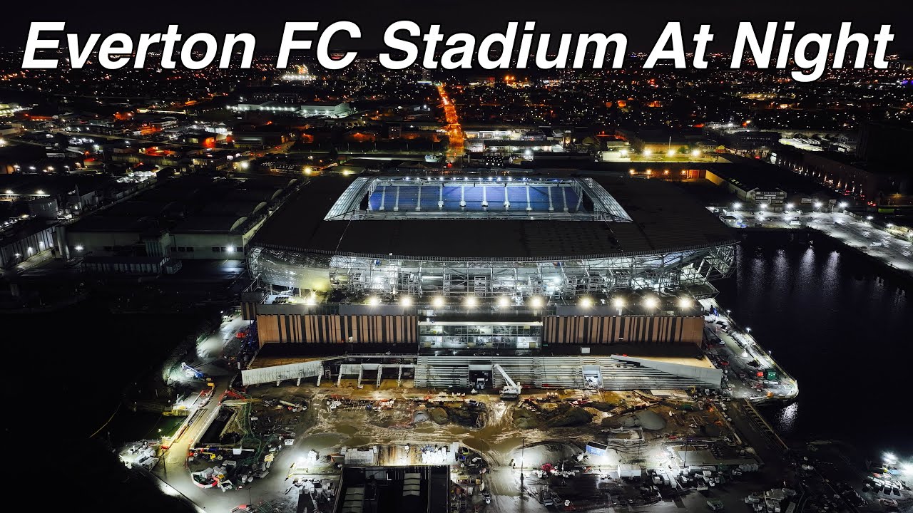 NEW Everton FC Stadium at Bramley Moore Dock AT NIGHT!!!! - YouTube