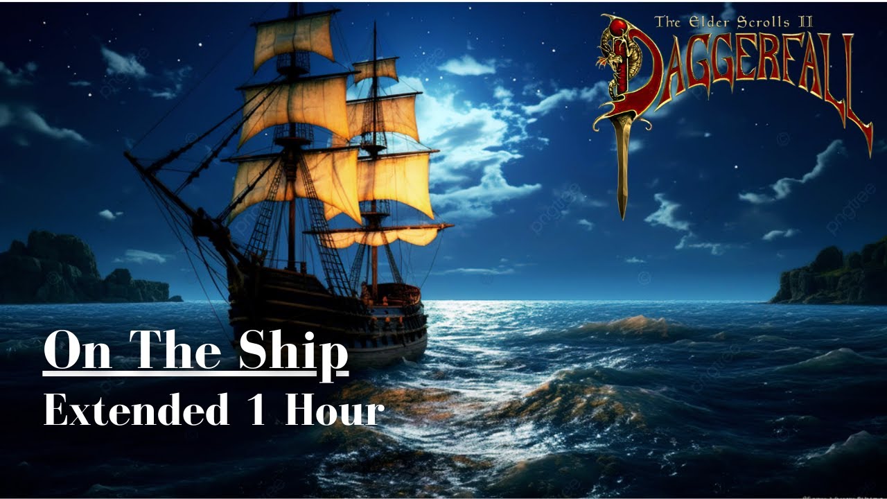 The Elder Scrolls II: Daggerfall - On the Ship [Extended] - YouTube