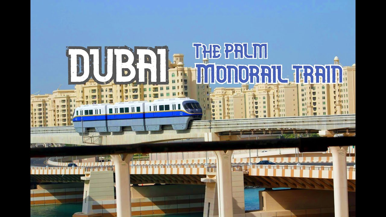 Dubai Palm Monorail Ride | Inside The Palm Jumeirah Island | 2 ...