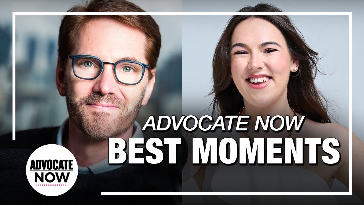 Best Moments From Advocate Now - YouTube