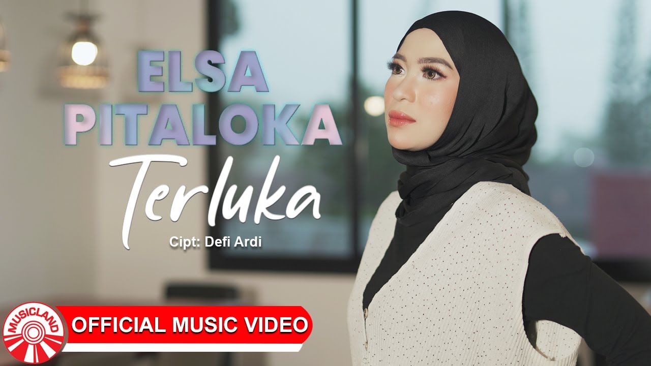 Elsa Pitaloka - Terluka [Official Music Video HD] - YouTube Music