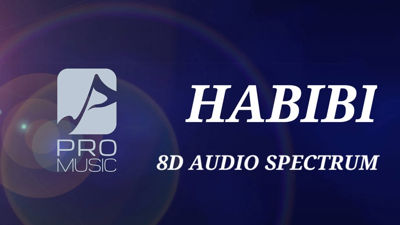 DJ GIMI -O x HABIBI SONG | 8D AUDIO SPECTRUM | PRO MUSIC BAND - YouTube