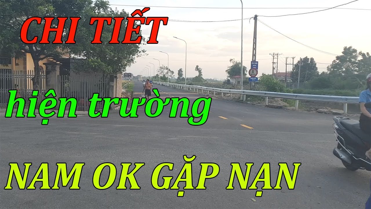 Cận cảnh hiện trường Nam ok đội Duy Thường TV gặp tai nạn | Chi tiết ...