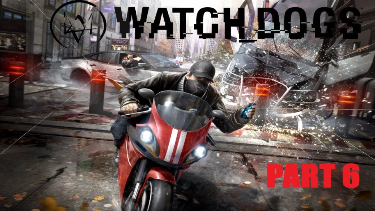Watch Dogs PC Gameplay Part 6. - YouTube