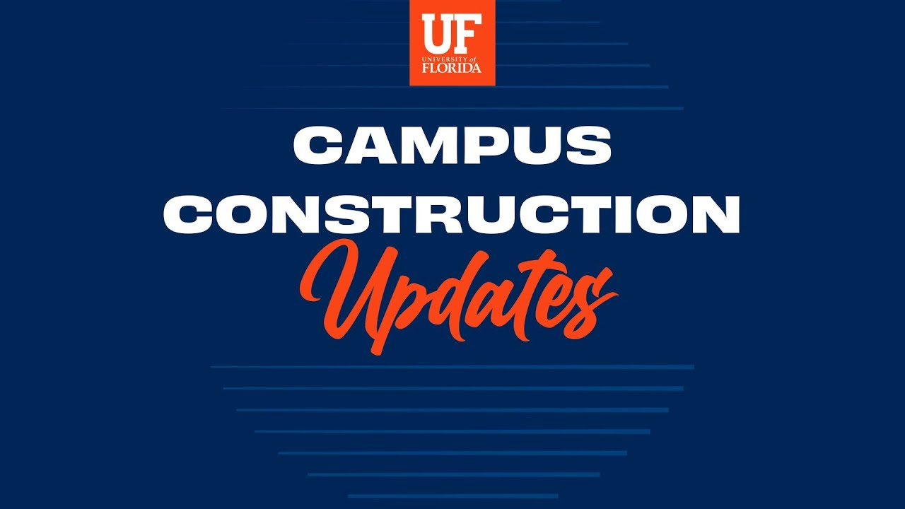 UF Construction Update June BOT - YouTube