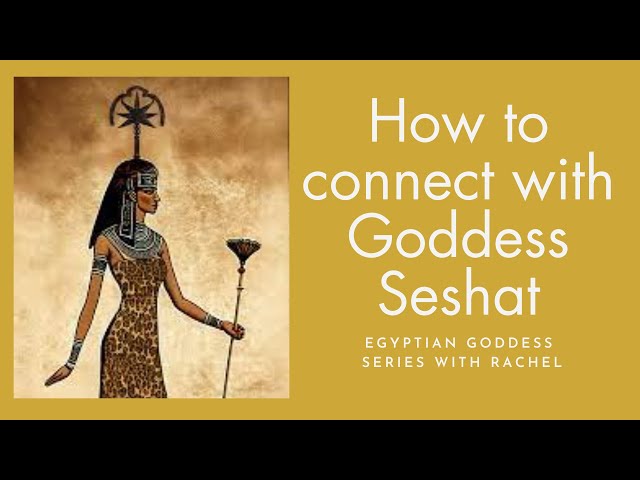 Ancient Egyptian Goddesses Seshat