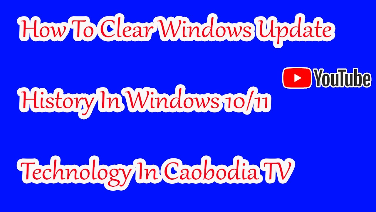 How To Clear Windows Update History In Windows 10 11 Technology In how-to-clear-windows-update-history-in-windows-10-11-technology-in