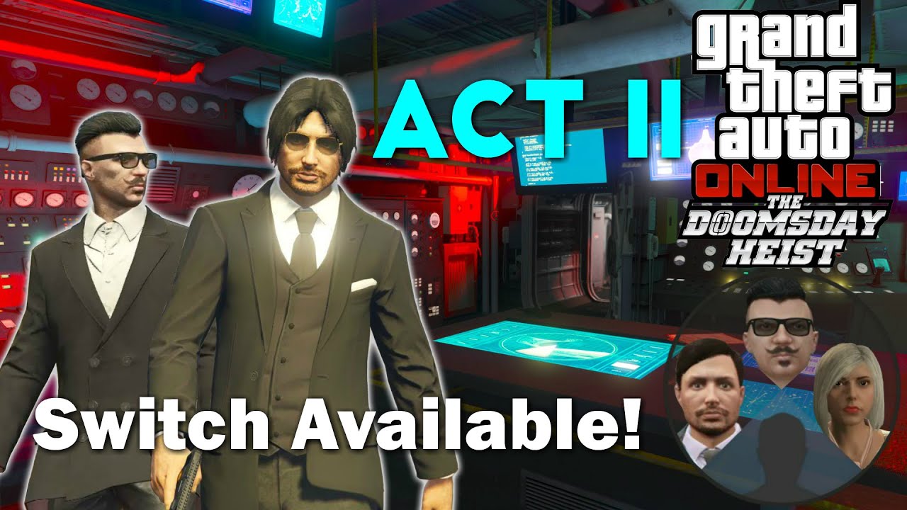 GTA Online The Doomsday Heist Act 2 - The Bogdan Problem (Switch ...