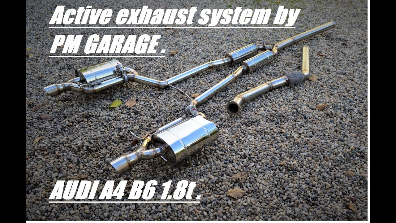 Active exhaust system 1.8T by PM GARAGE .Aktywny wydech do Audi a4 b6 1 ...