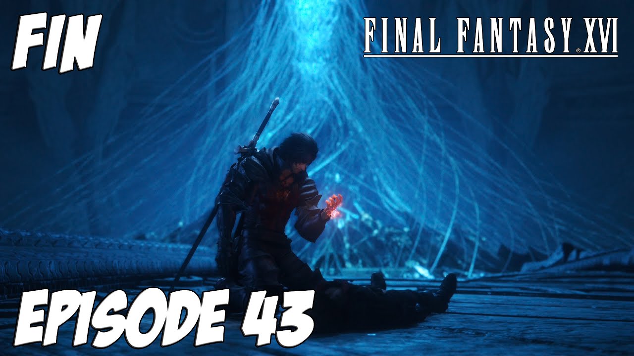 FINAL FANTASY XVI - #43 FIN - Le Dernier Combat - YouTube