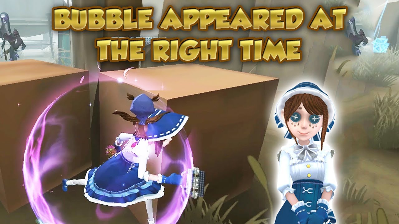Bubble Appeared At The Right Time | Identity V | 第五人格 | 제5인격 | アイデンティティ ...