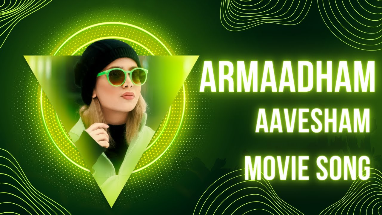 ARMAADHAM || AAVESHAM MOVIE SONG || - YouTube