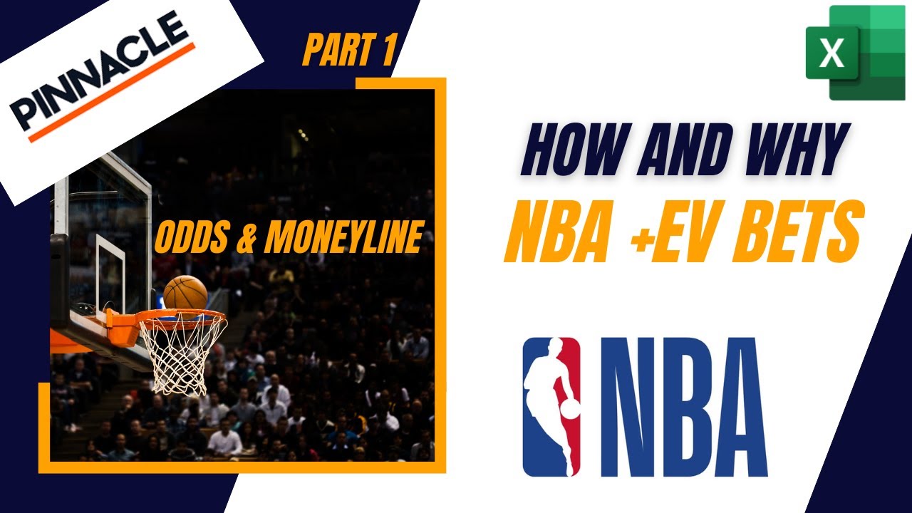How and Why to Expected Value (+EV) Bet on NBA Basketball - Part 1 - YouTube