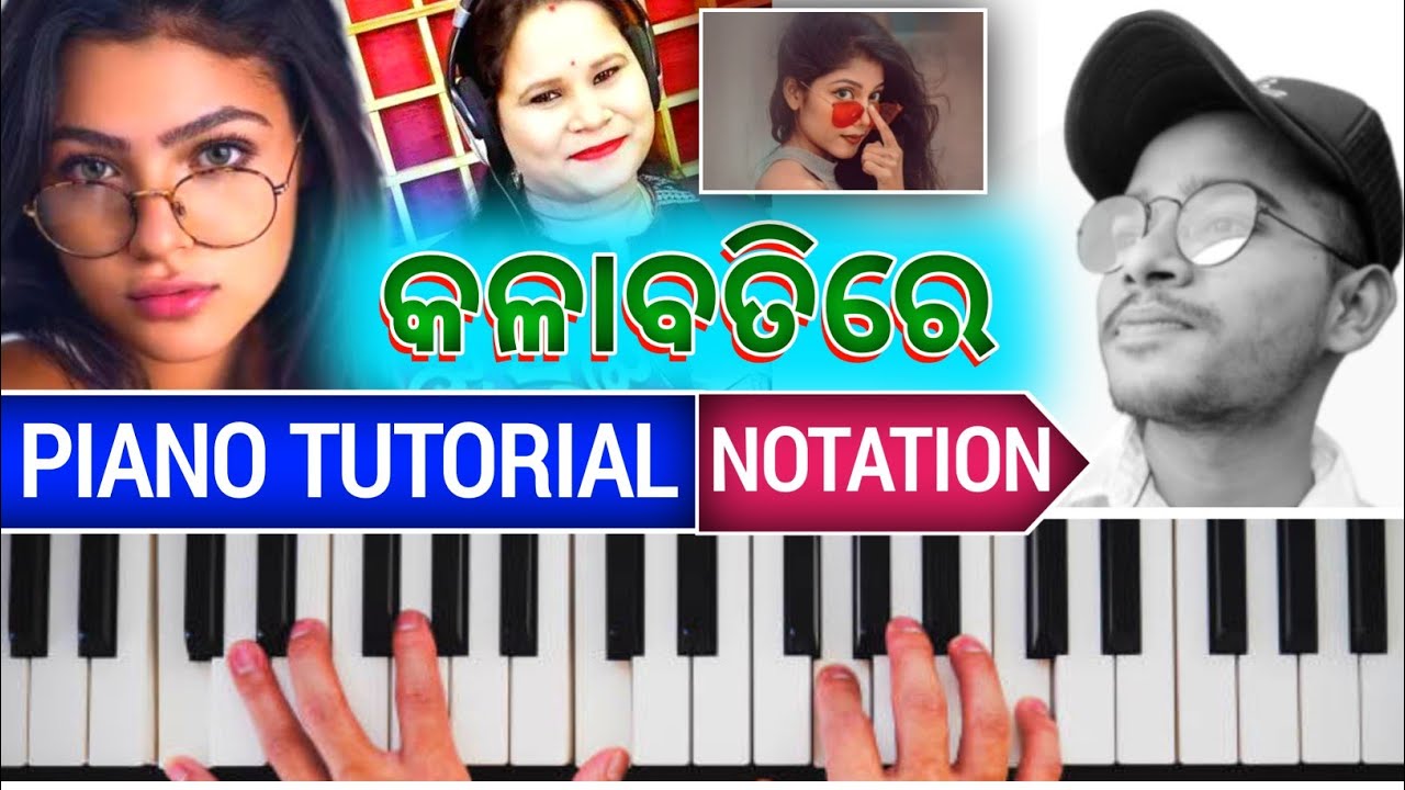 Kalabati re | Piano Tutorial And Notation | New Sambalpuri Song - YouTube