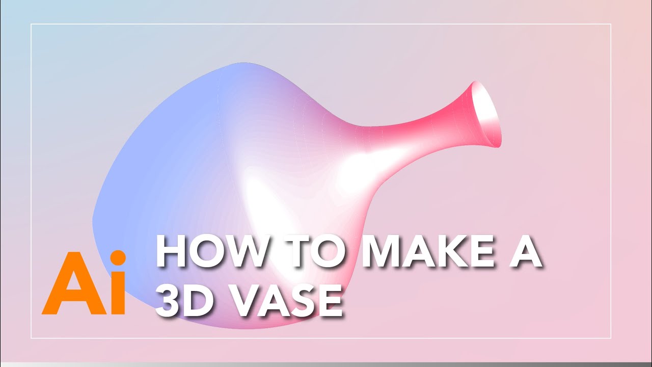 3D Vase | Illustrator Tutorial - YouTube