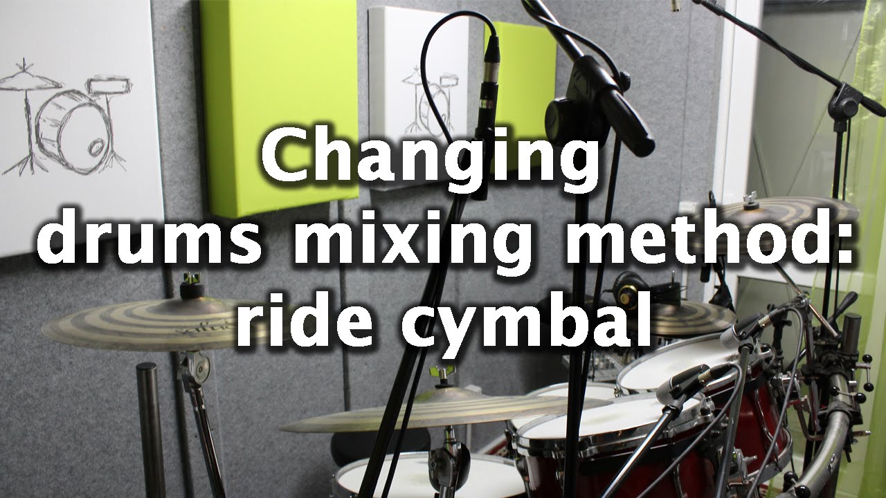 Changing drums mixing method: ride cymbal - YouTube