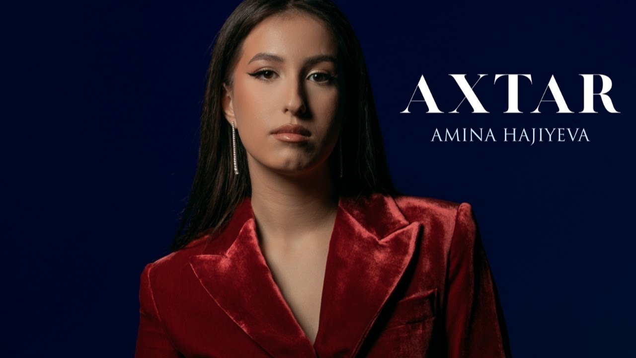Amina Hajiyeva — Axtar (Official Video) - YouTube