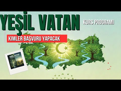 yeşil vatan kursuna kimler başvuracak ? içerik ve kaynak bulma süreci