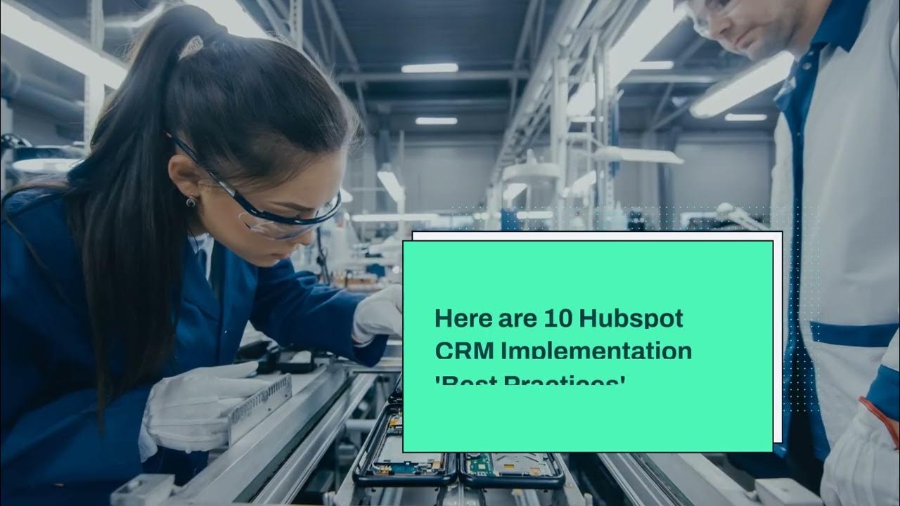 10 Hubspot CRM Implementation Best Practices - YouTube