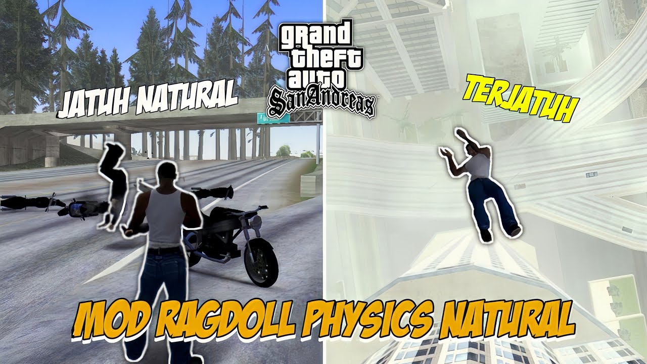 MOD RAGDOLL PHYSICS REALISTIS SMOOTH DAN NATURAL GTA SA - YouTube