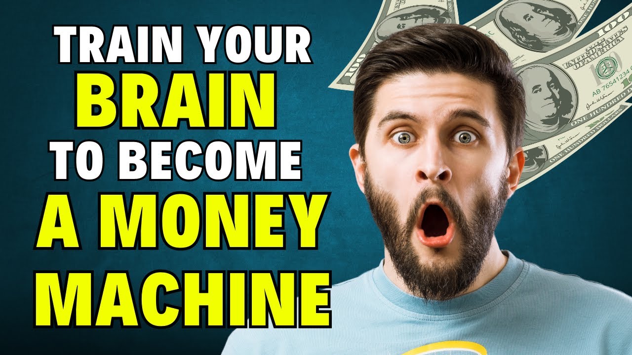 Train Your Brain To Make More Money | Mind Matters - YouTube