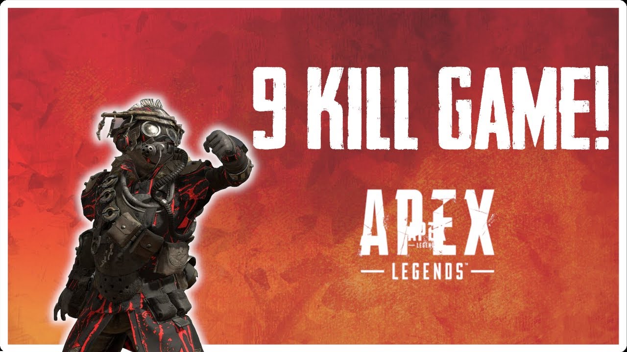 9 KILL GAME: APEX LEGENDS - YouTube