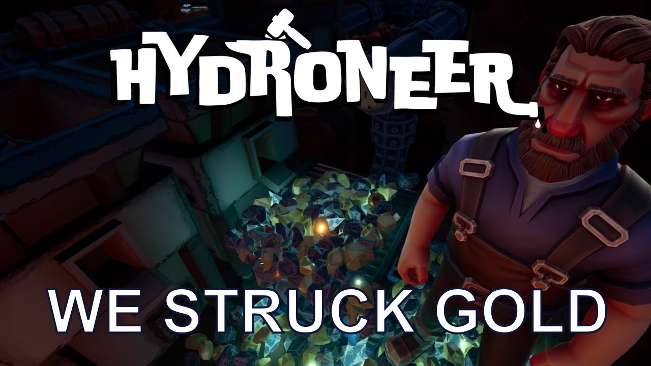 We STRUCK GOLD in Hydroneer - Ep 9 - YouTube