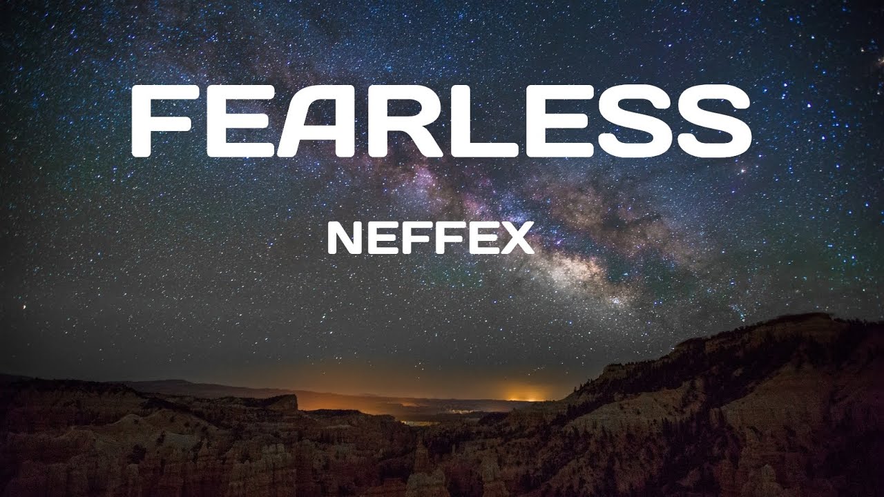 FEARLESS - NEFFEX ( LYRICS ) - YouTube
