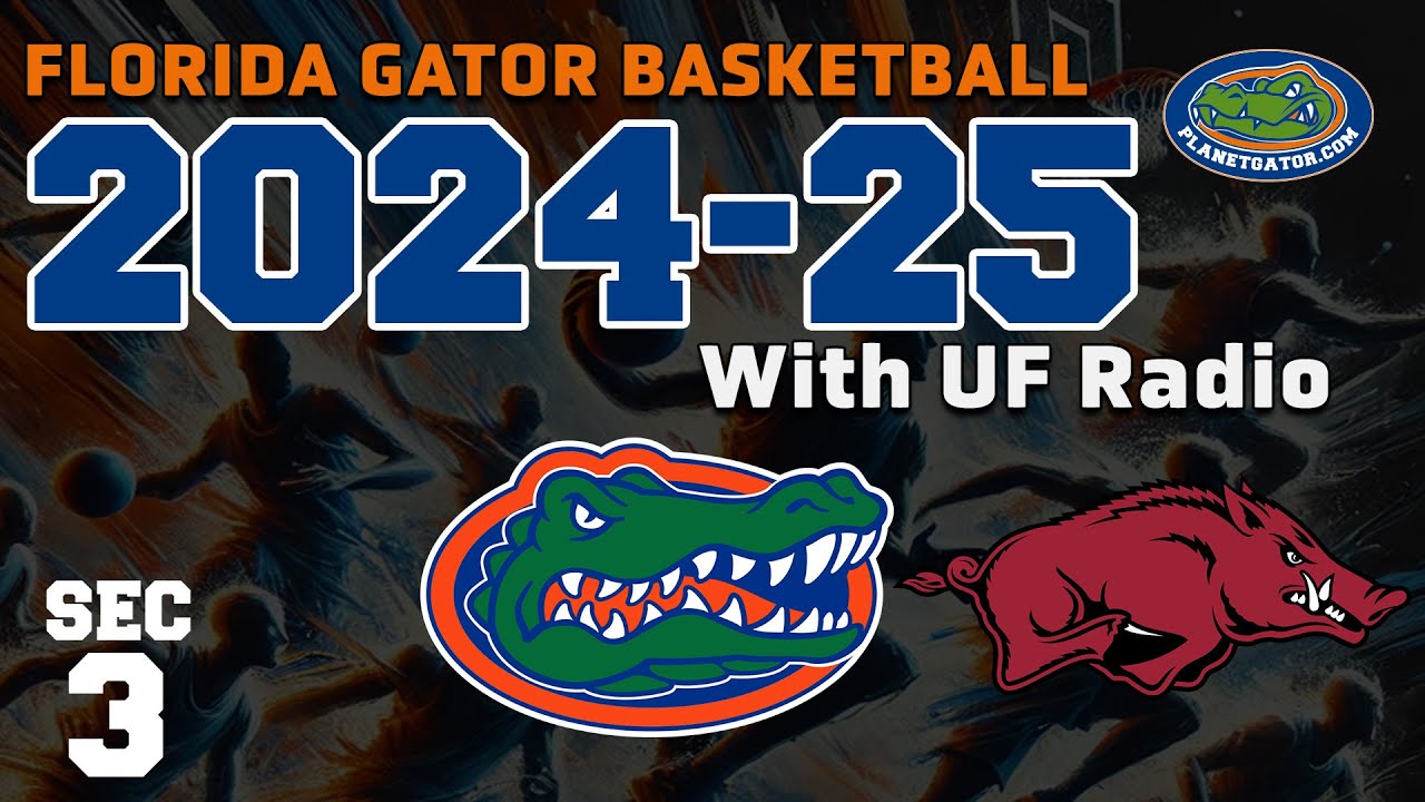 Florida Gators vs. Arkansas Razorbacks (2024-25 Full Game - SEC Matchup ...