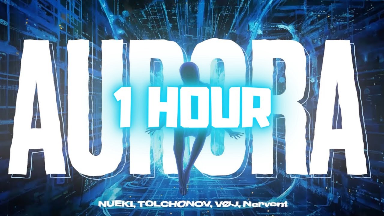 [1 HOUR | PERFECT LOOP] AURORA - NUEKI, TOLCHONOV, VØJ, Narvent - YouTube