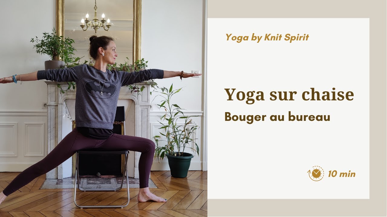 Yoga sur chaise 👩‍💻 Bouger au bureau - YouTube
